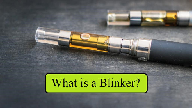 What Is A Blinker? – 420Buy